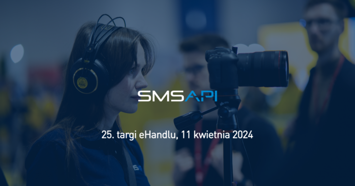 25. Targi eHandlu – relacja i wywiady | Blog SMSAPI